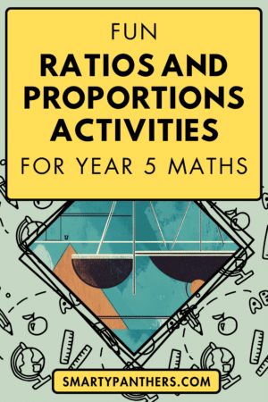 Fun Ratios and Proportions Activities for Year 5 Maths