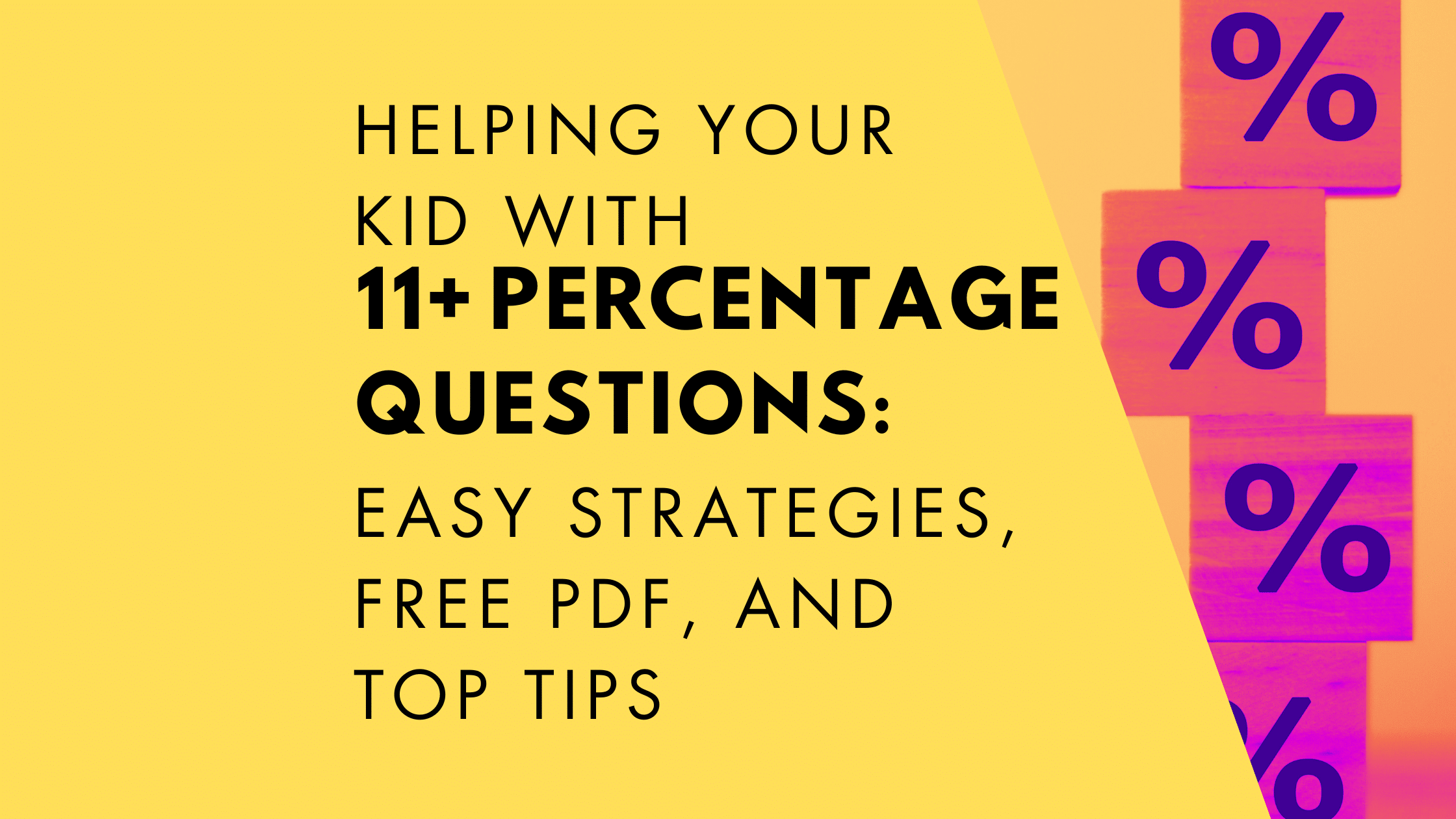 Helping Your Kid With 11+ Percentage Questions: Free Download